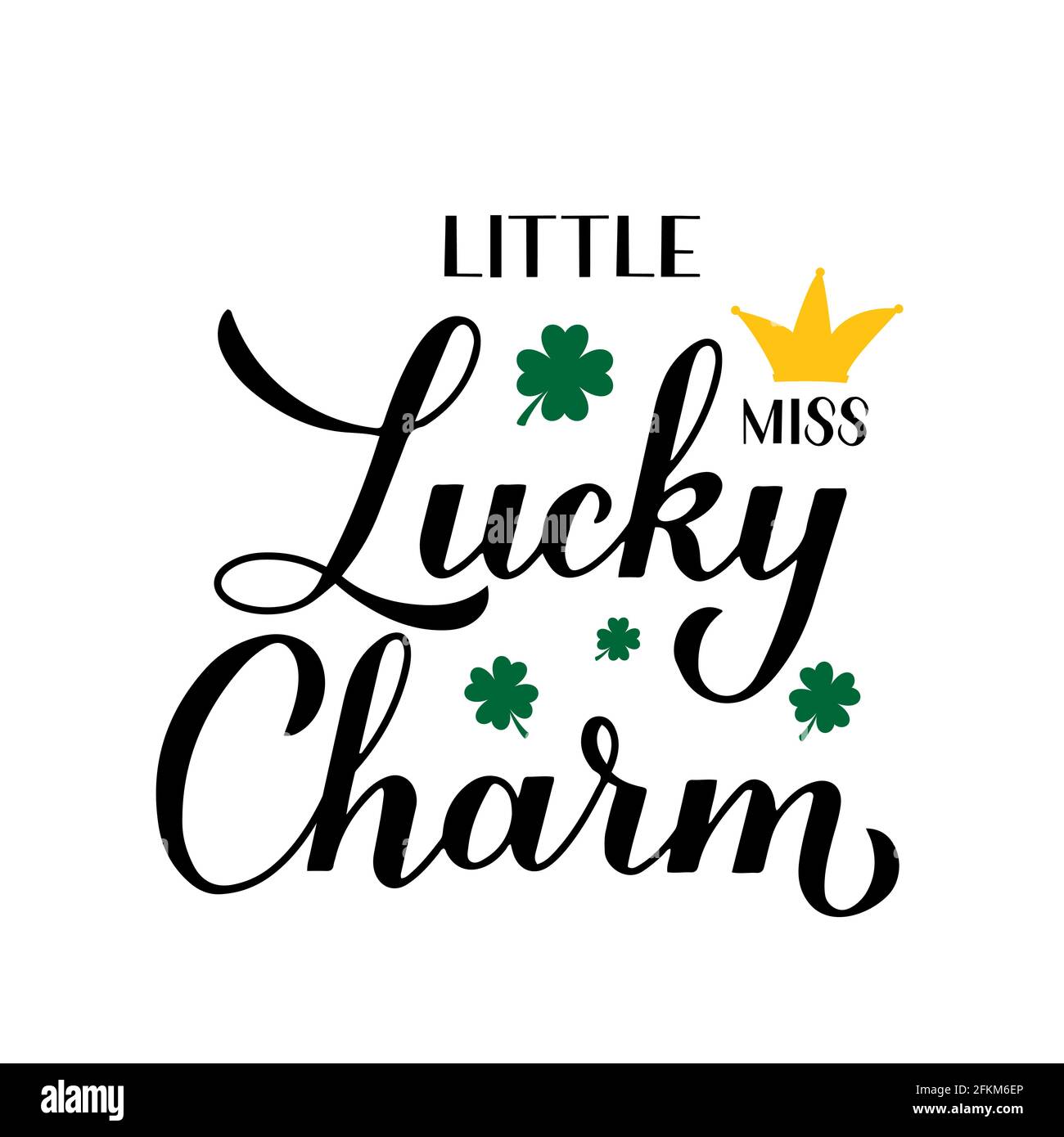 Little miss lucky charm calligraphy hand lettering. Funny St. Patricks ...