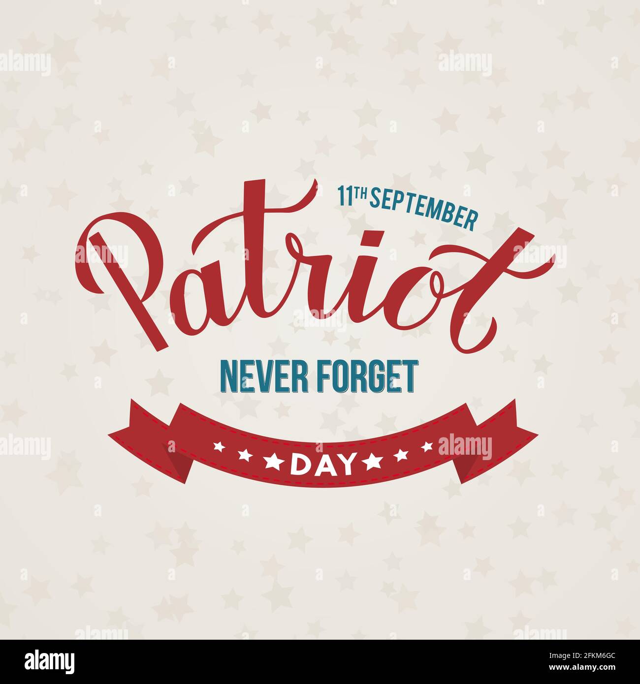 Patriot Day calligraphy hand lettering. September 11th, 2001 never ...