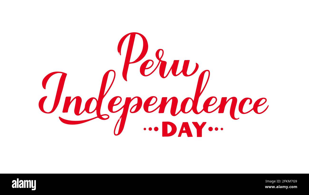 Peru Independence Day calligraphy hand lettering isolated on white ...