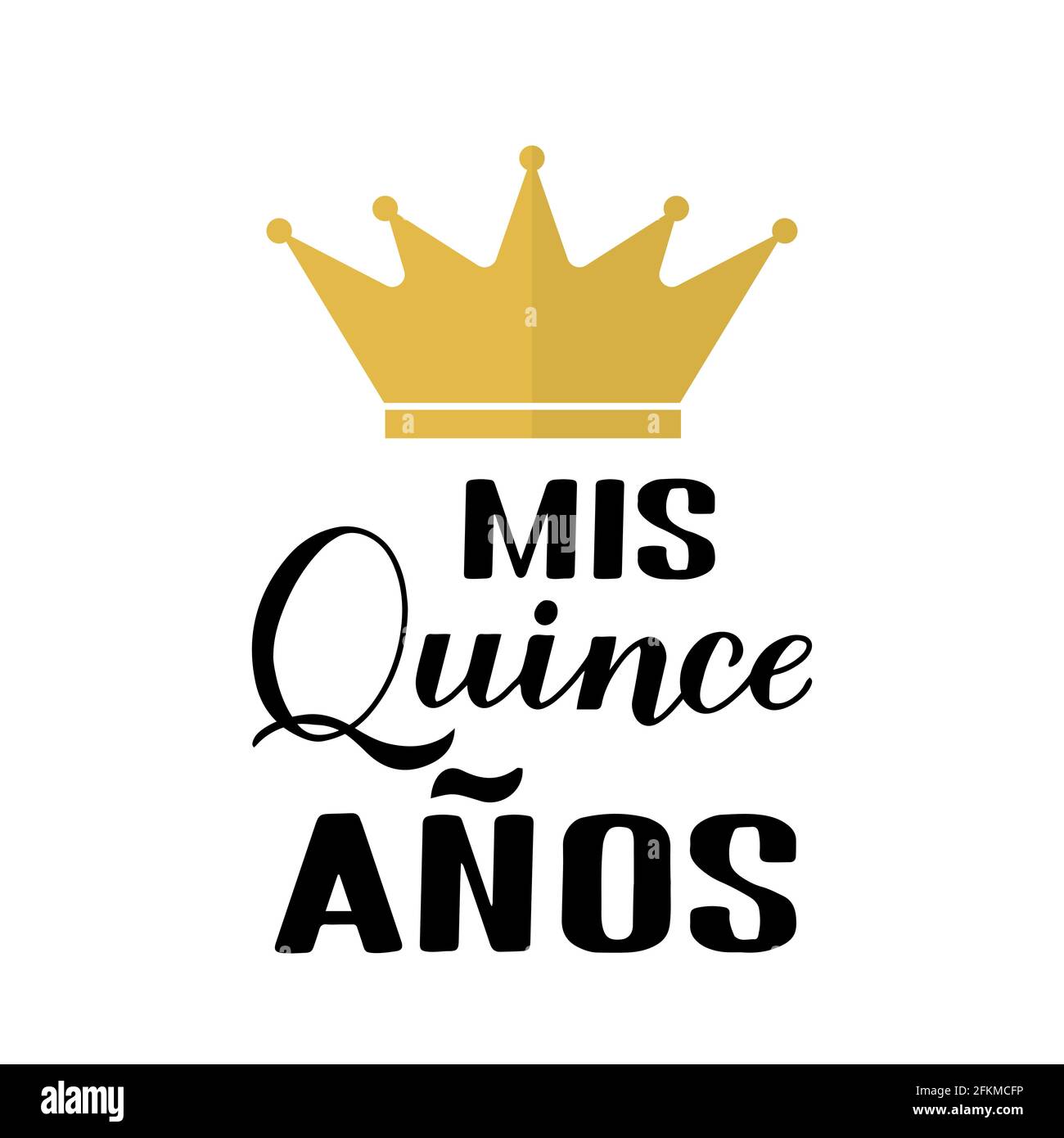 Mis Quince Anos my 15th birthday in Spanish hand lettering with gold ...