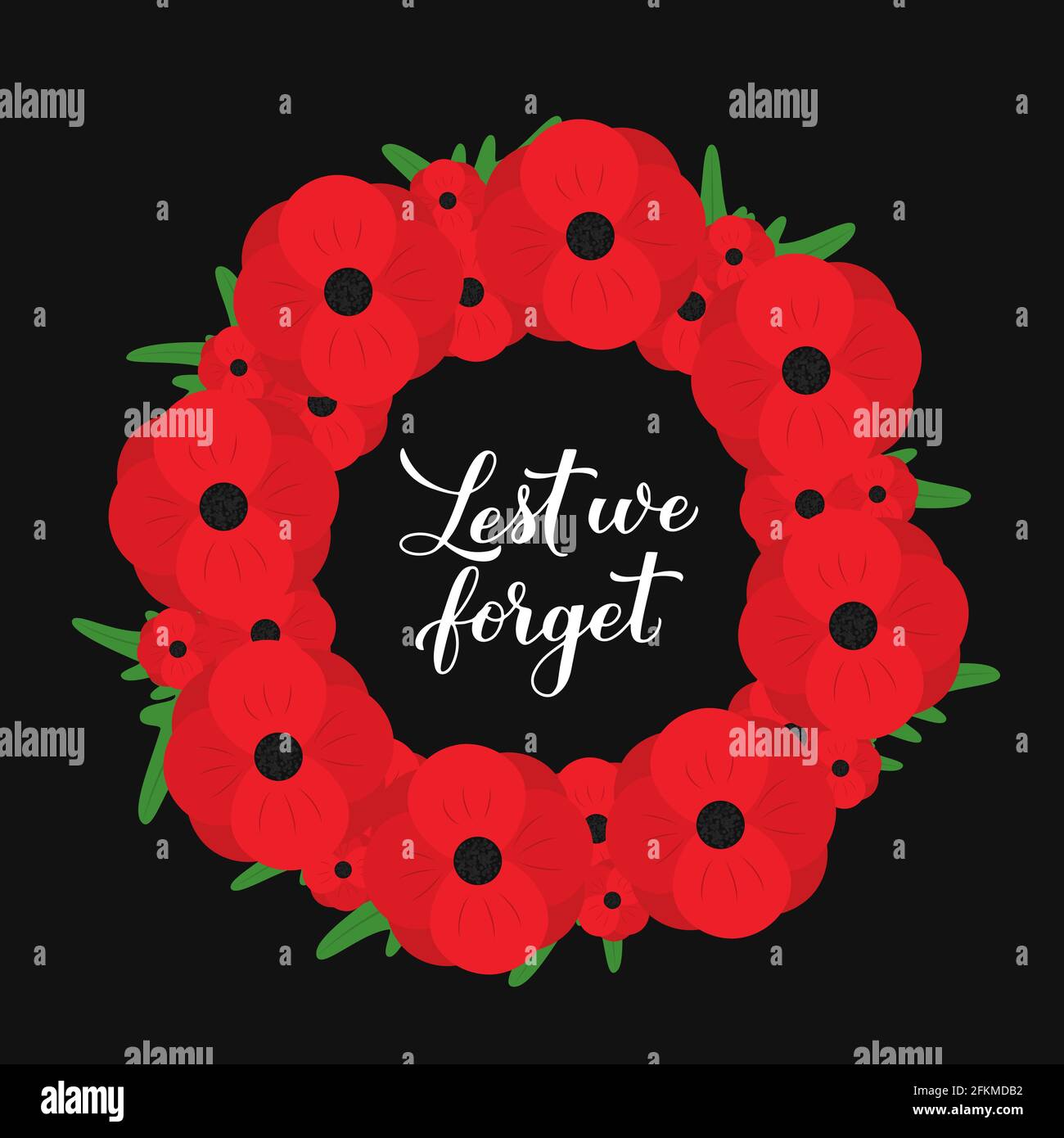 Lest we forget calligraphy hand lettering. Wreath of red poppy flowers ...