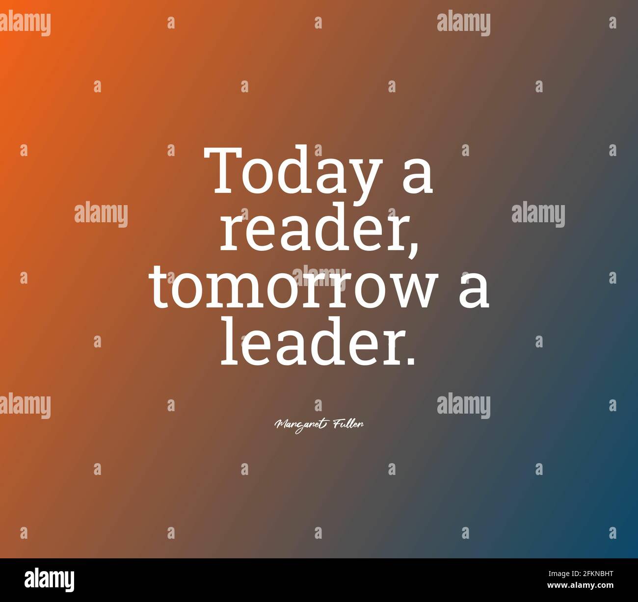 Motivational quote "Today a reader, tomorrow a leader" depicting the ...