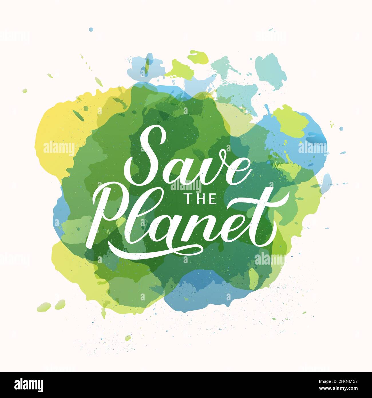 Save the Planet calligraphy lettering on colorful watercolor stains ...