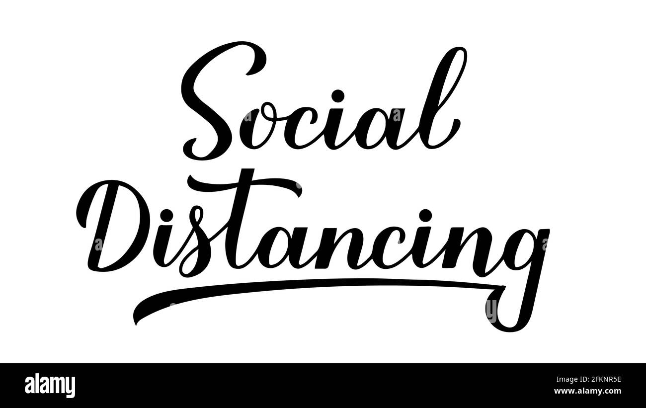 Social distancing calligraphy hand lettering isolated on white ...