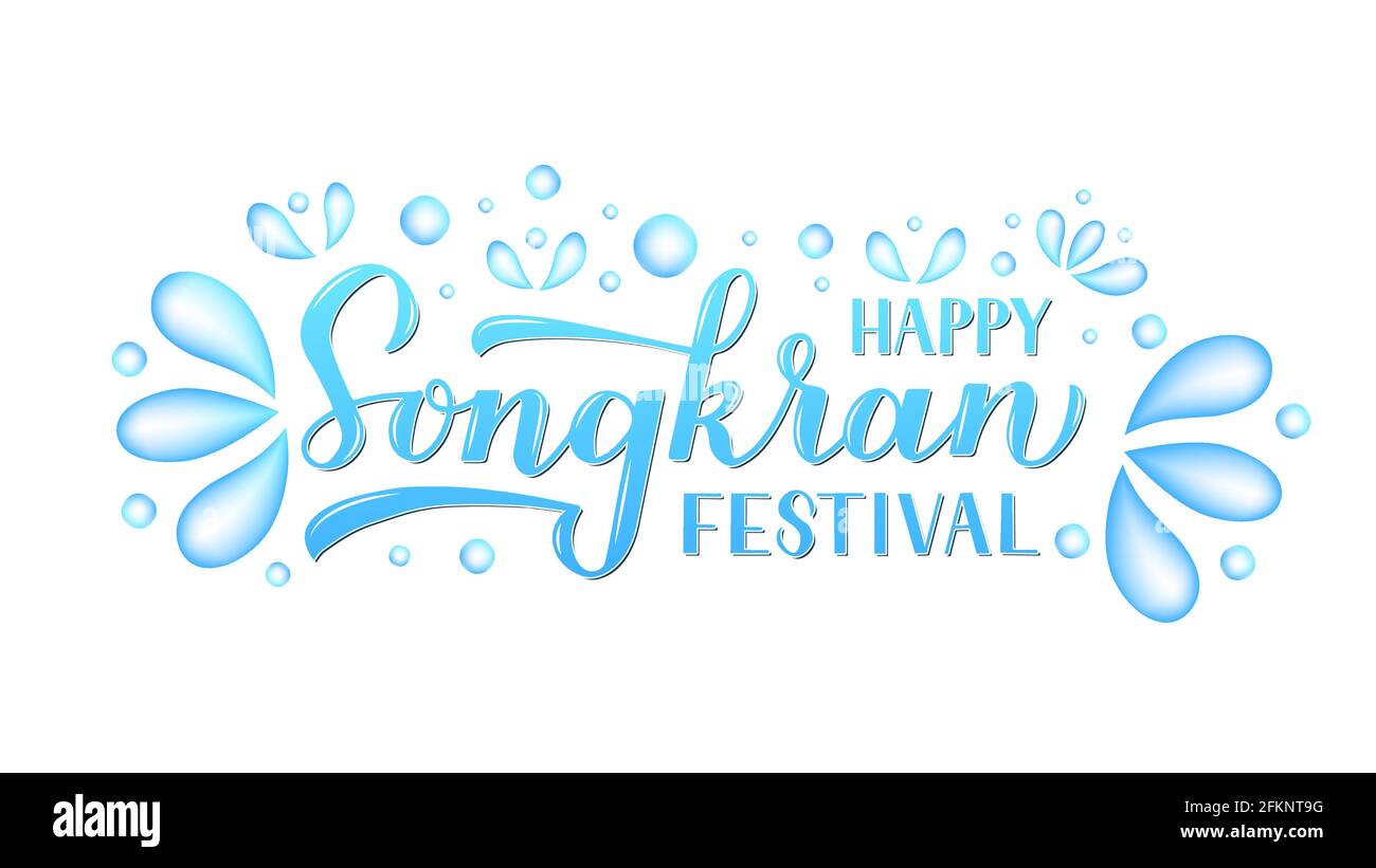 Songkran festival calligraphy hand lettering with water drops and ...