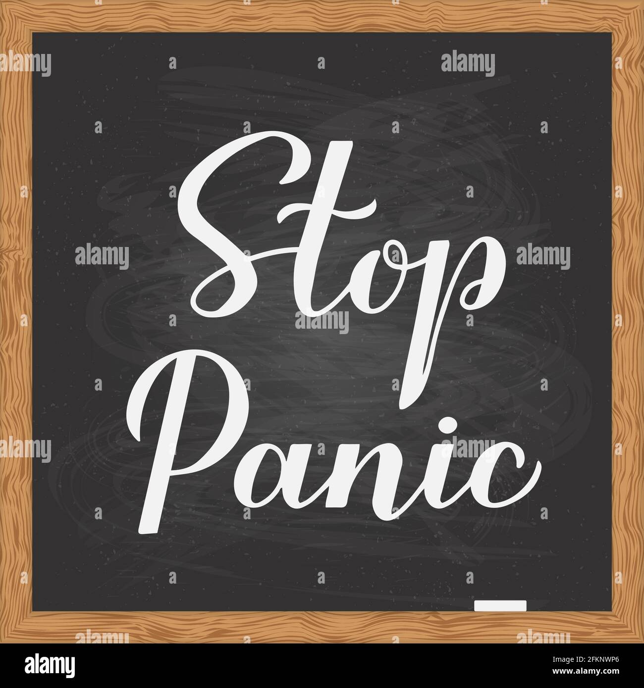 Stop Panic hand written on chalkboard with wooden frame. Pandemic ...