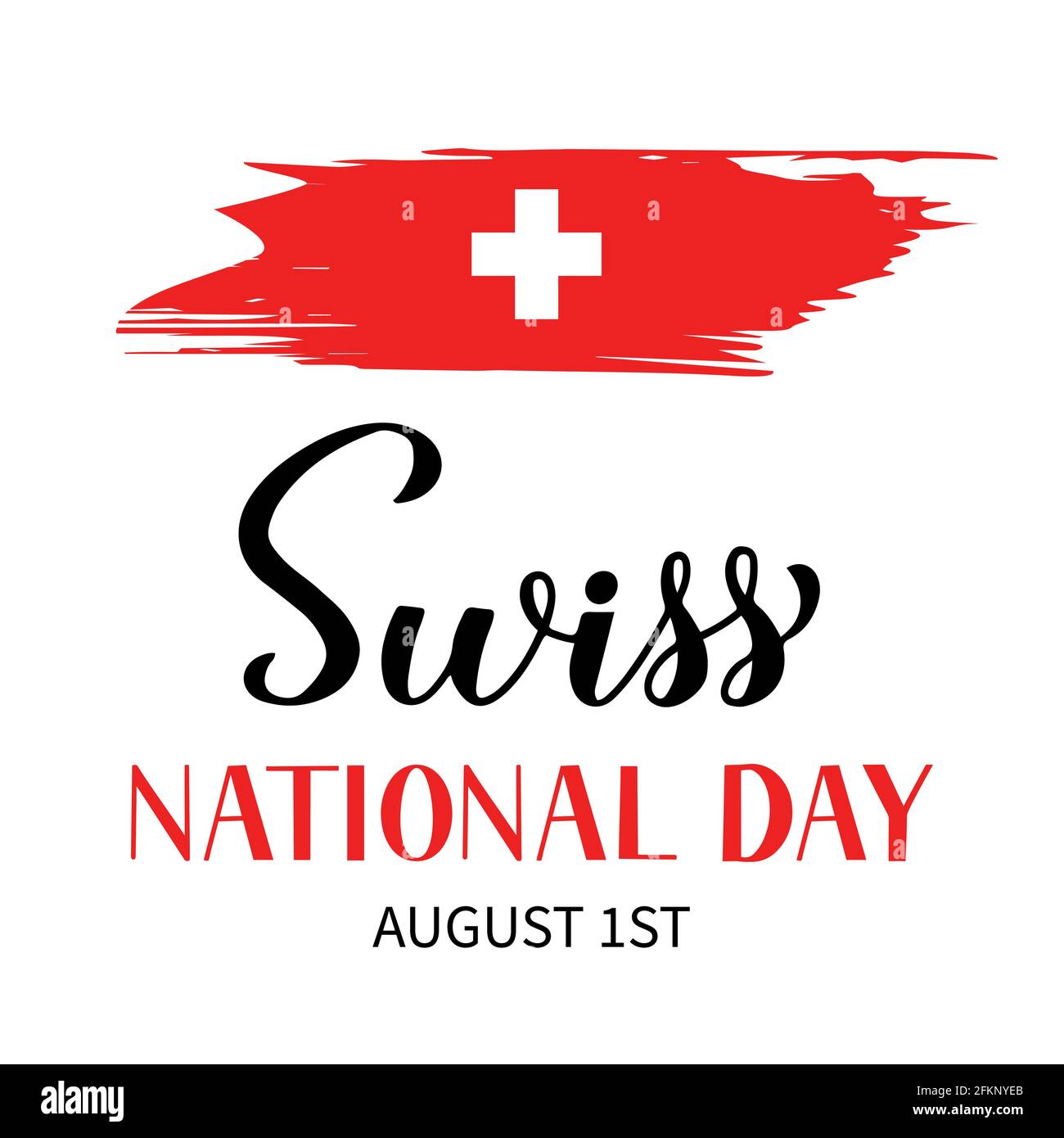 Switzerland National Day hand lettering with brush stroke flag. Swiss ...
