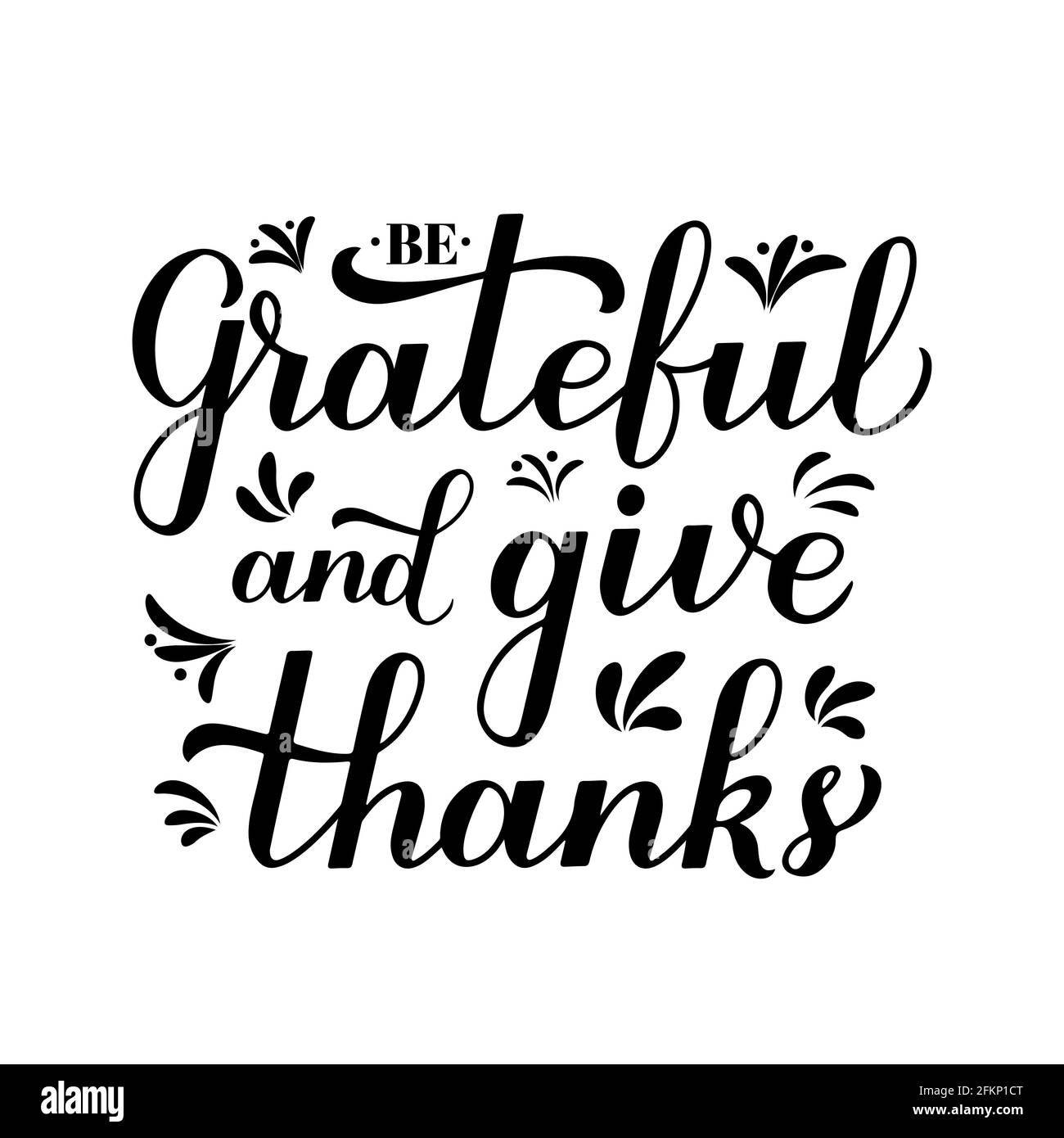Be Grateful And Give Thanks Calligraphy Hand Lettering Thanksgiving
