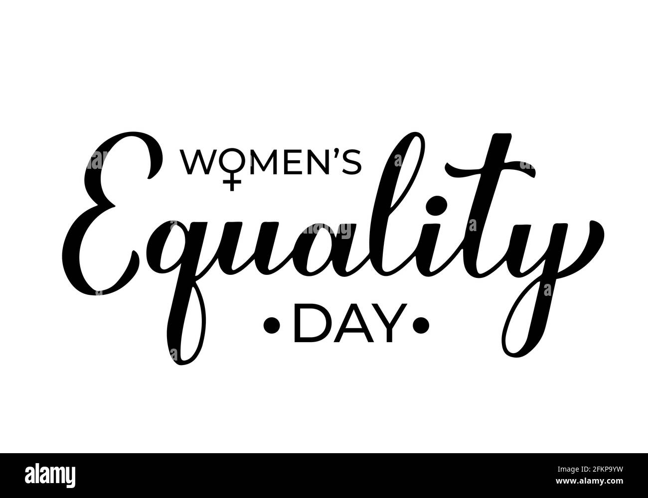 Womens equality day calligraphy hand lettering isolated on white ...