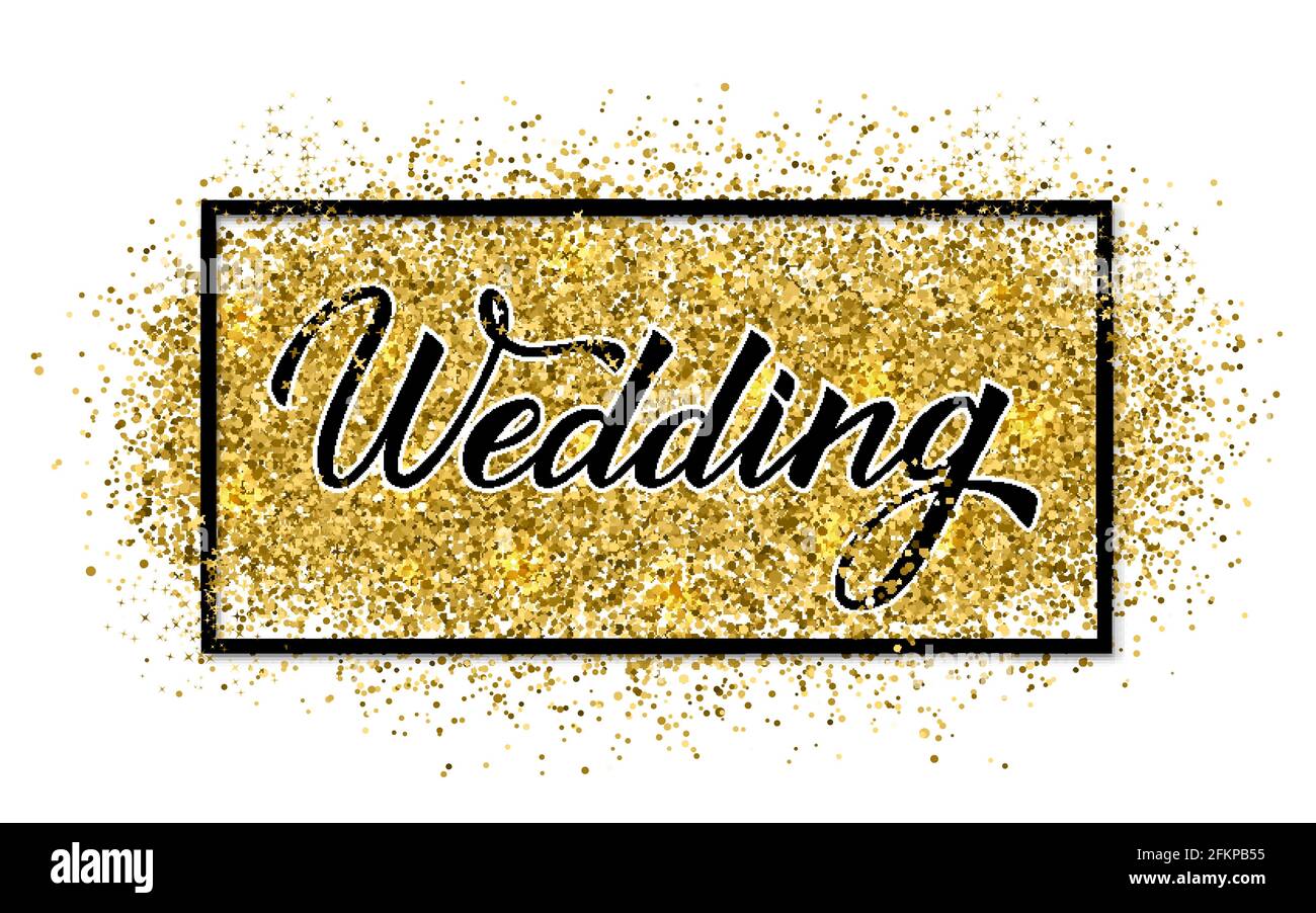 Wedding Hand written with brush calligraphy lettering on shiny gold ...