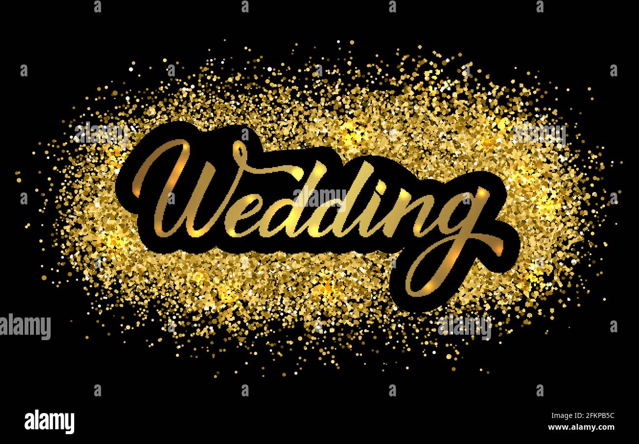 Wedding Hand written with brush calligraphy lettering on shiny gold ...