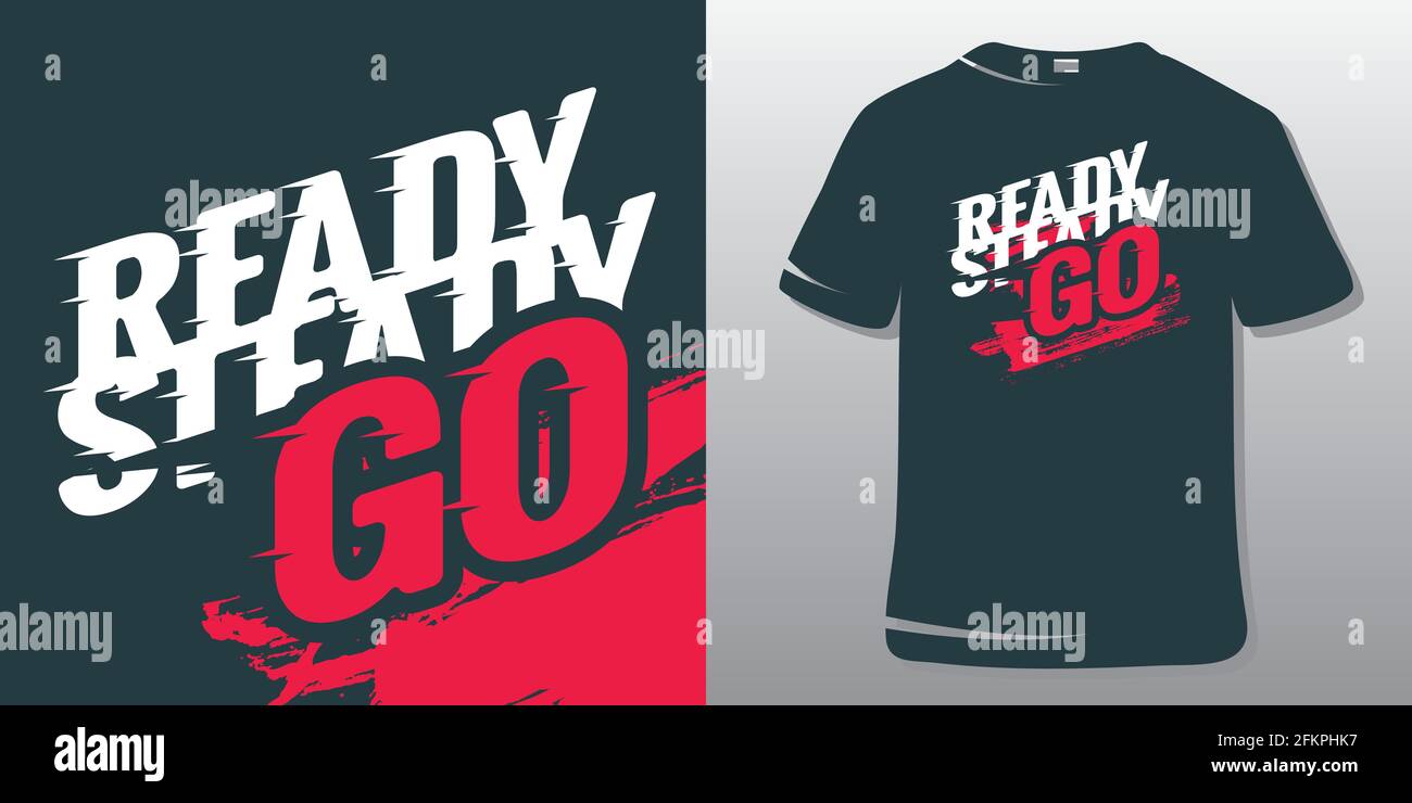 Inspirational Quote Design. Motivational Quotes. Ready steady go Stock ... Inspirational Quote Design. Motivational Quotes. Ready steady go Stock ...