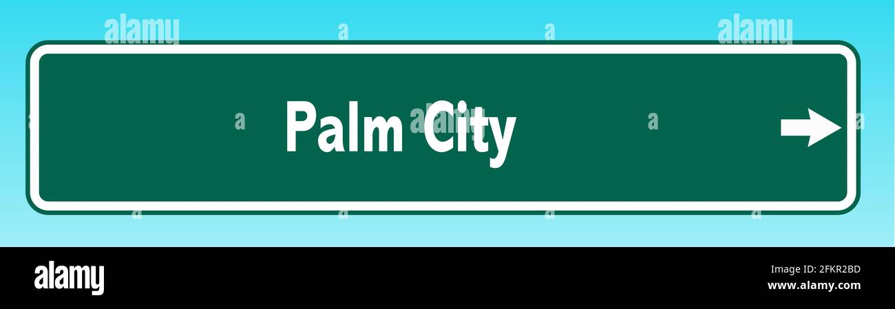 A graphic illlustration of an American road sign pointing to Palm City ...