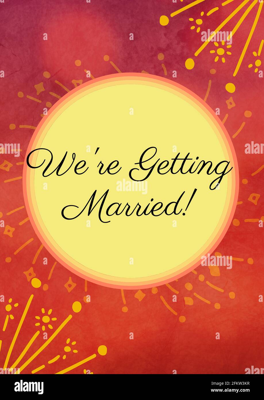 Composition of we're getting married in black text on yellow circle ...