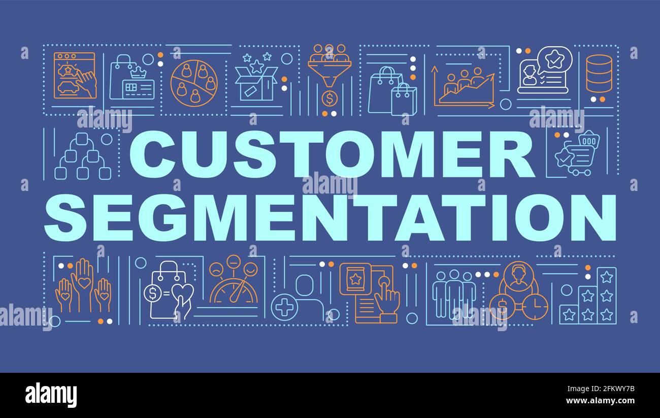 Customer segmentation word concepts banner Stock Vector Image & Art - Alamy Customer segmentation word concepts banner Stock Vector Image & Art - Alamy