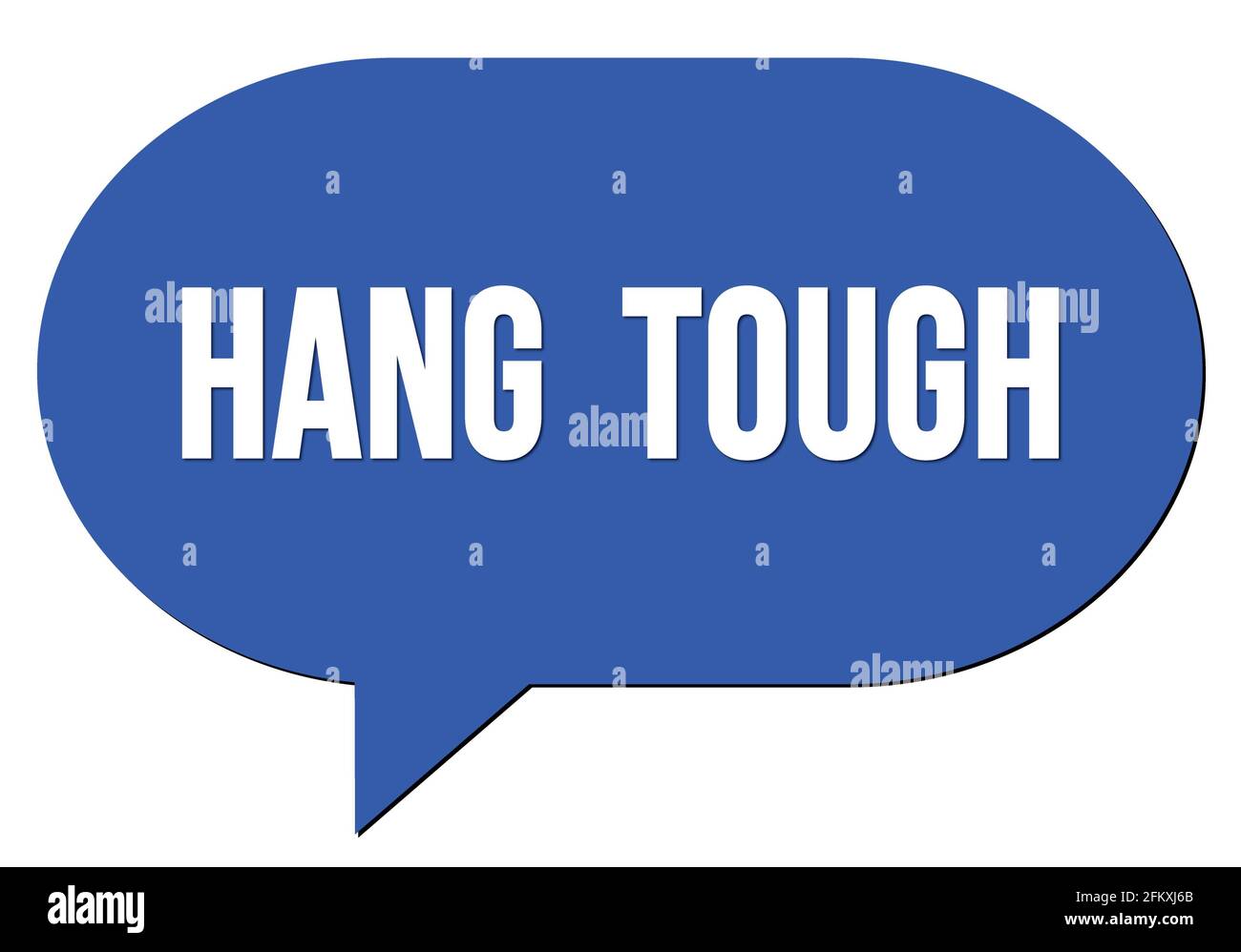 Hang tough word hi-res stock photography and images - Alamy