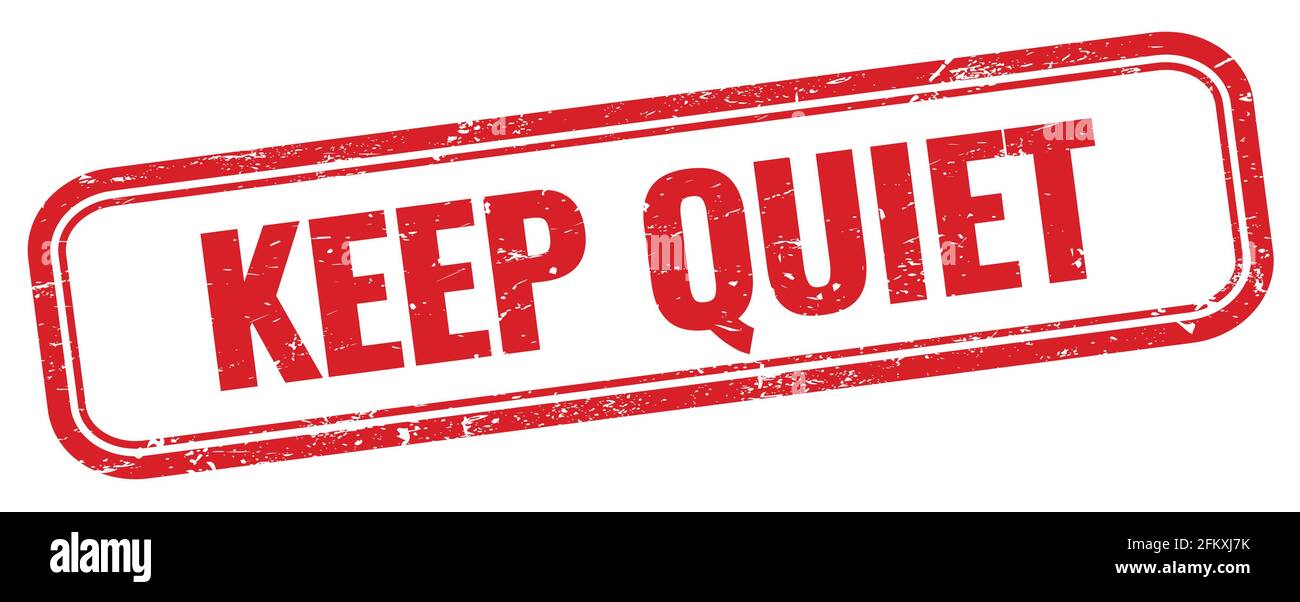 Keep quiet text hi-res stock photography and images - Alamy