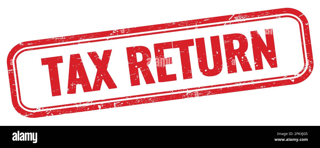 TAX RETURN text on red grungy rectangle stamp Stock Photo - Alamy
