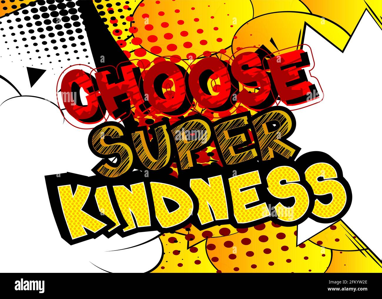Choose Super Kindness card with colorful comic book background. Retro ...