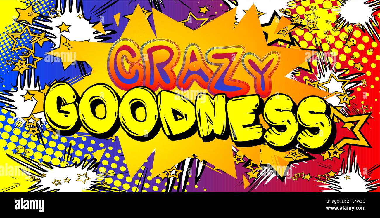 Crazy Goodness card with colorful comic book background. Retro style ...