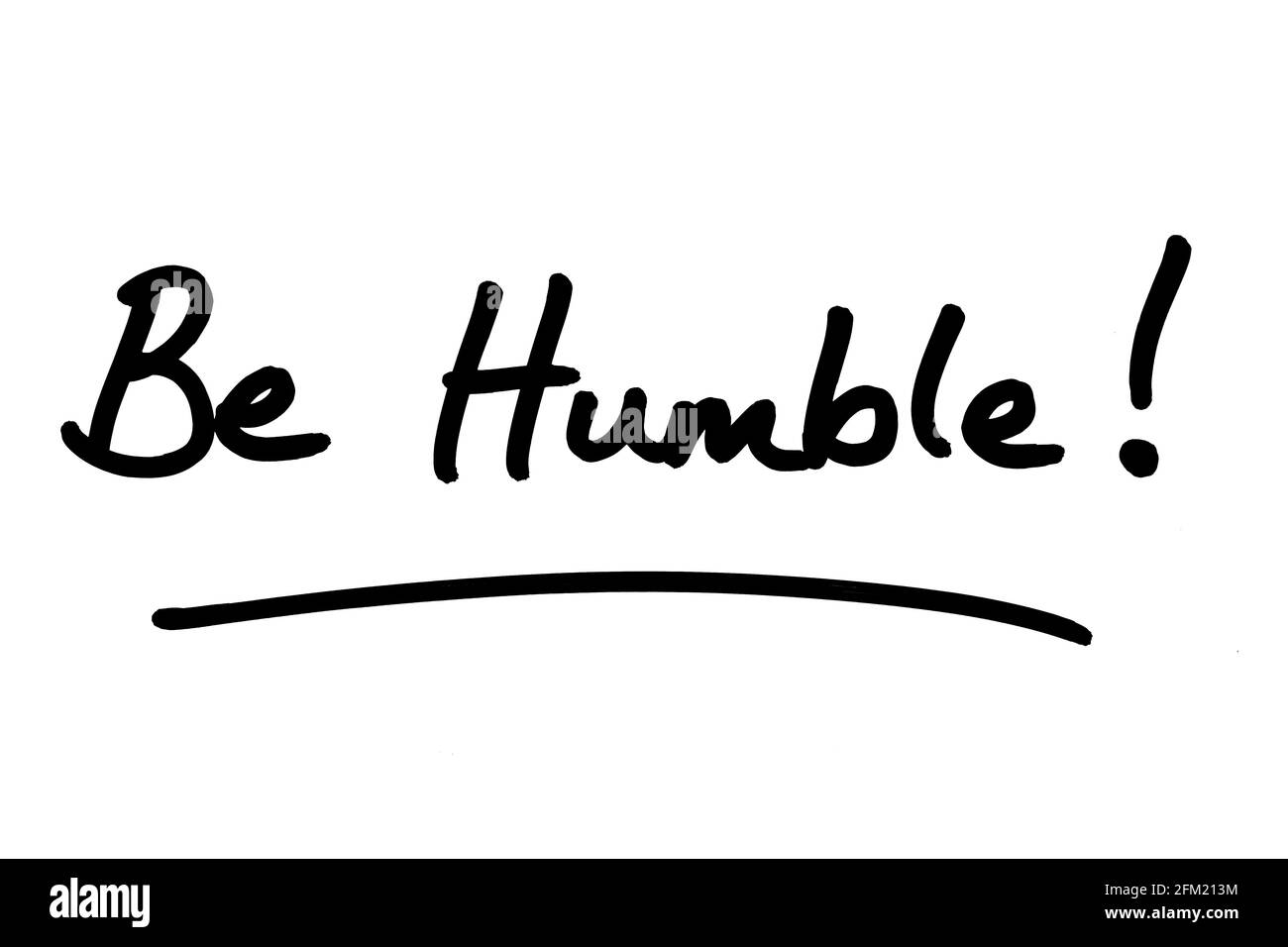 Be Humble! handwritten on a white background Stock Photo - Alamy