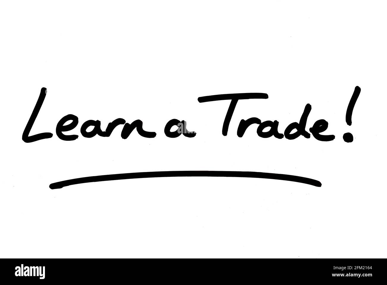 Learn a Trade! handwritten on a white background Stock Photo - Alamy