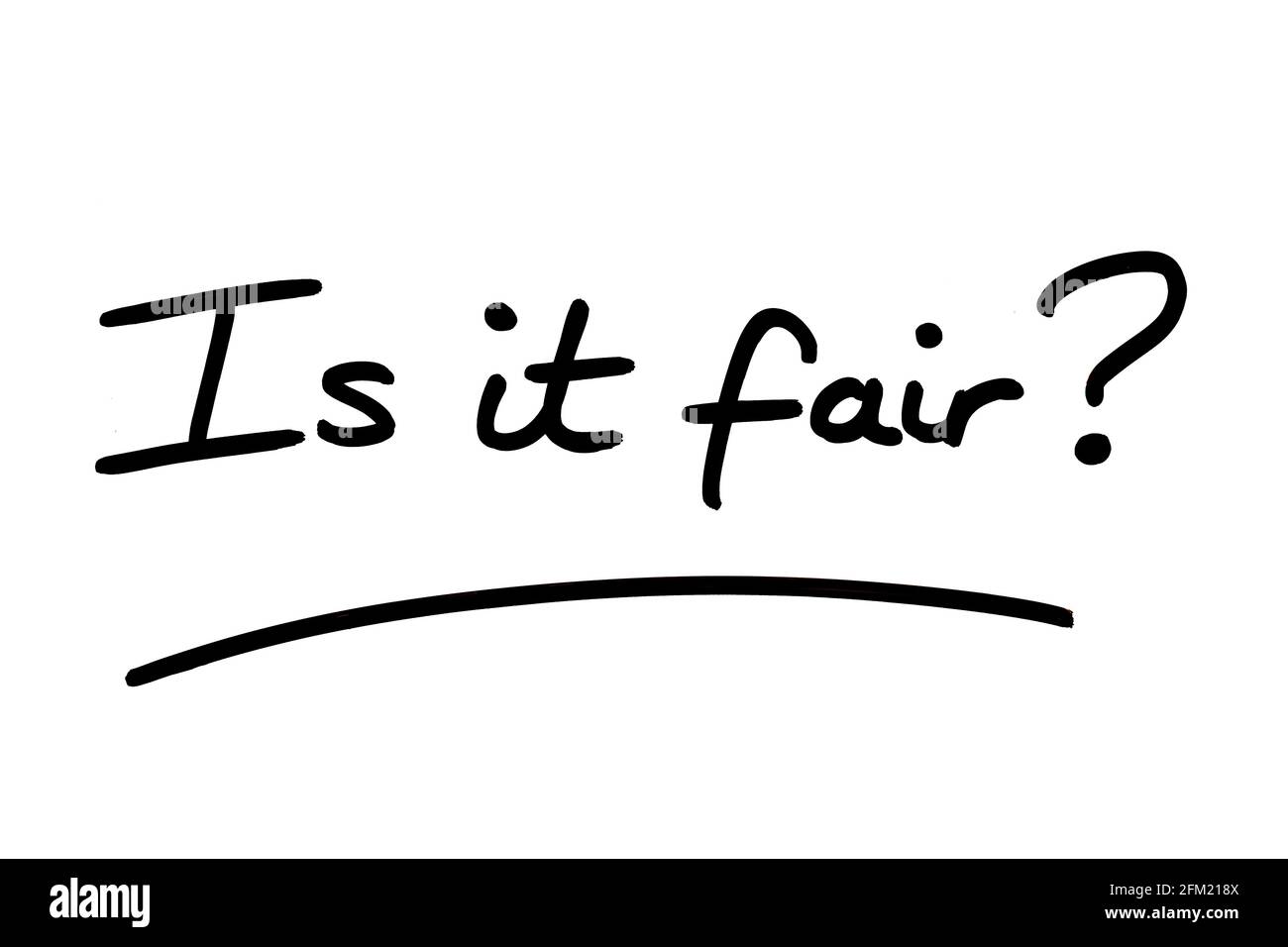 Is it fair? handwritten on a white background Stock Photo - Alamy