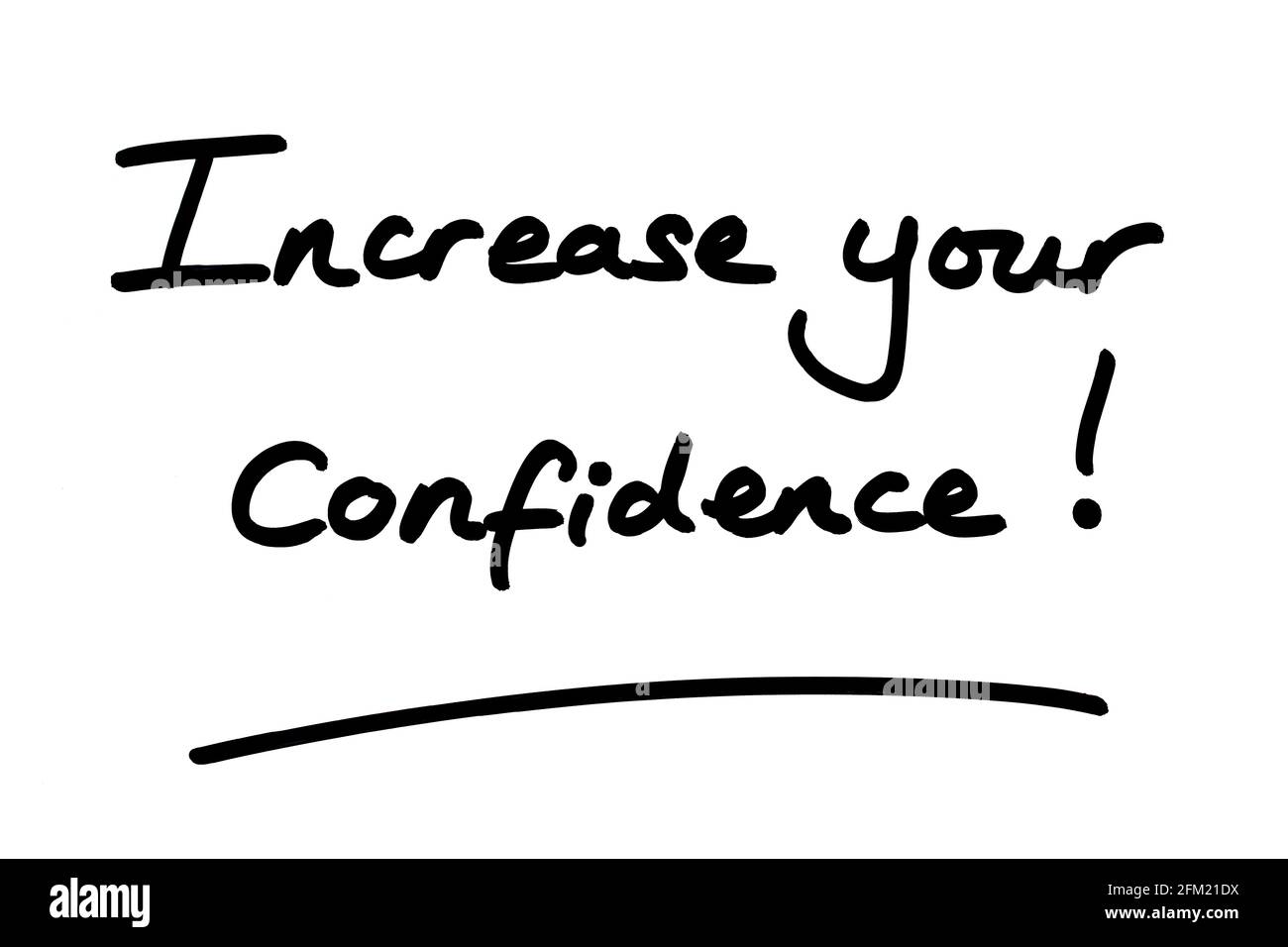 Increase your confidence! handwritten on a white background Stock Photo ...