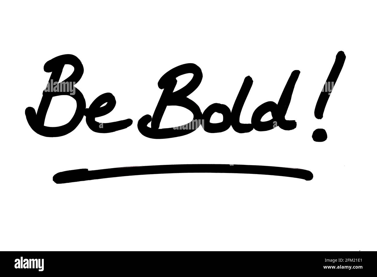 Be Bold! handwritten on a white background Stock Photo - Alamy