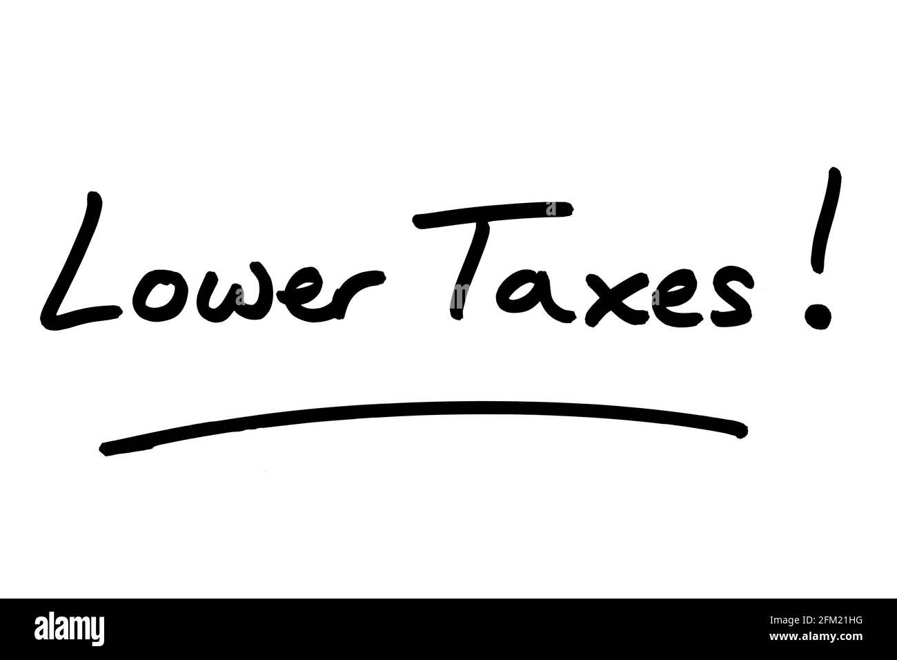 Lower Taxes! handwritten on a white background Stock Photo - Alamy