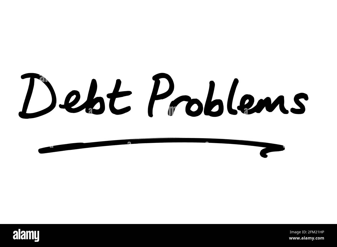 Debt Problems, handwritten on a white background Stock Photo - Alamy
