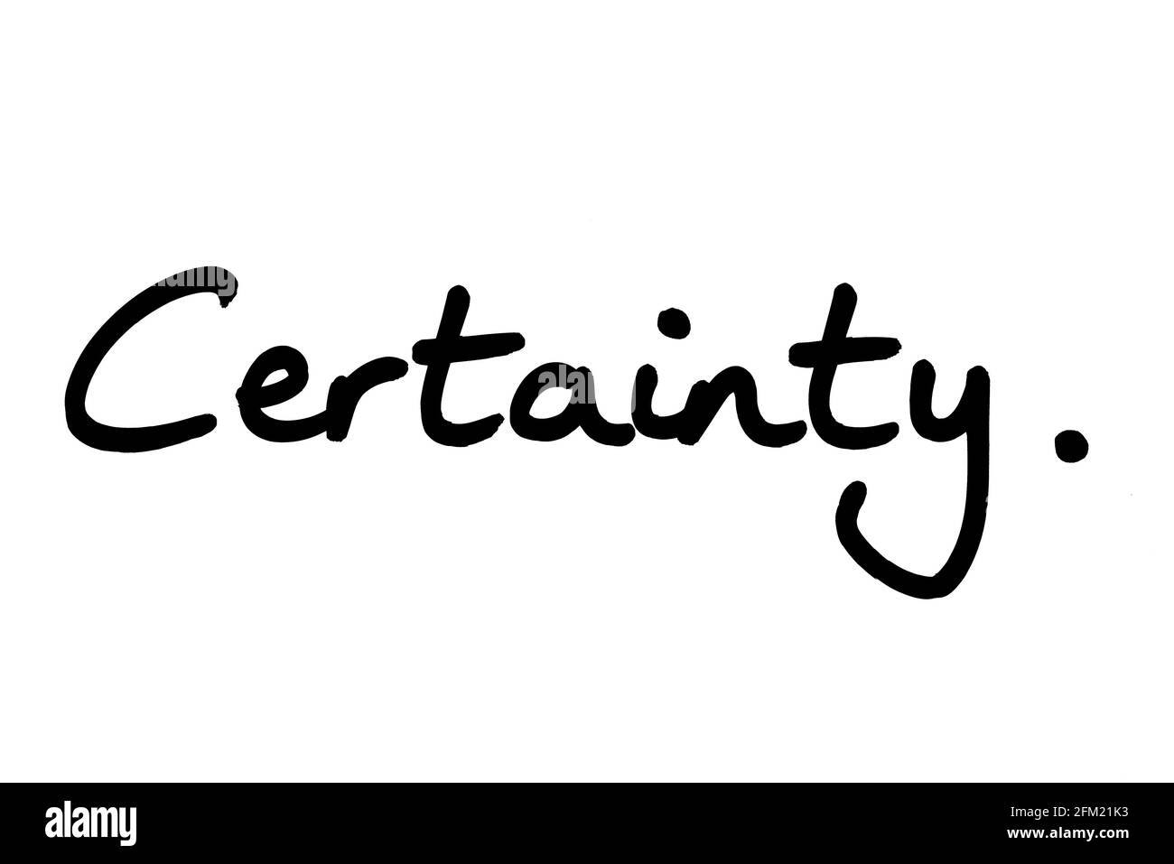 Certainty, handwritten on a white background Stock Photo - Alamy