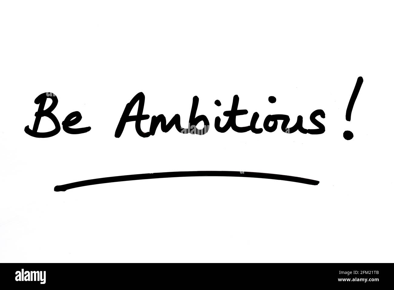 Be Ambitious! handwritten on a white background Stock Photo - Alamy