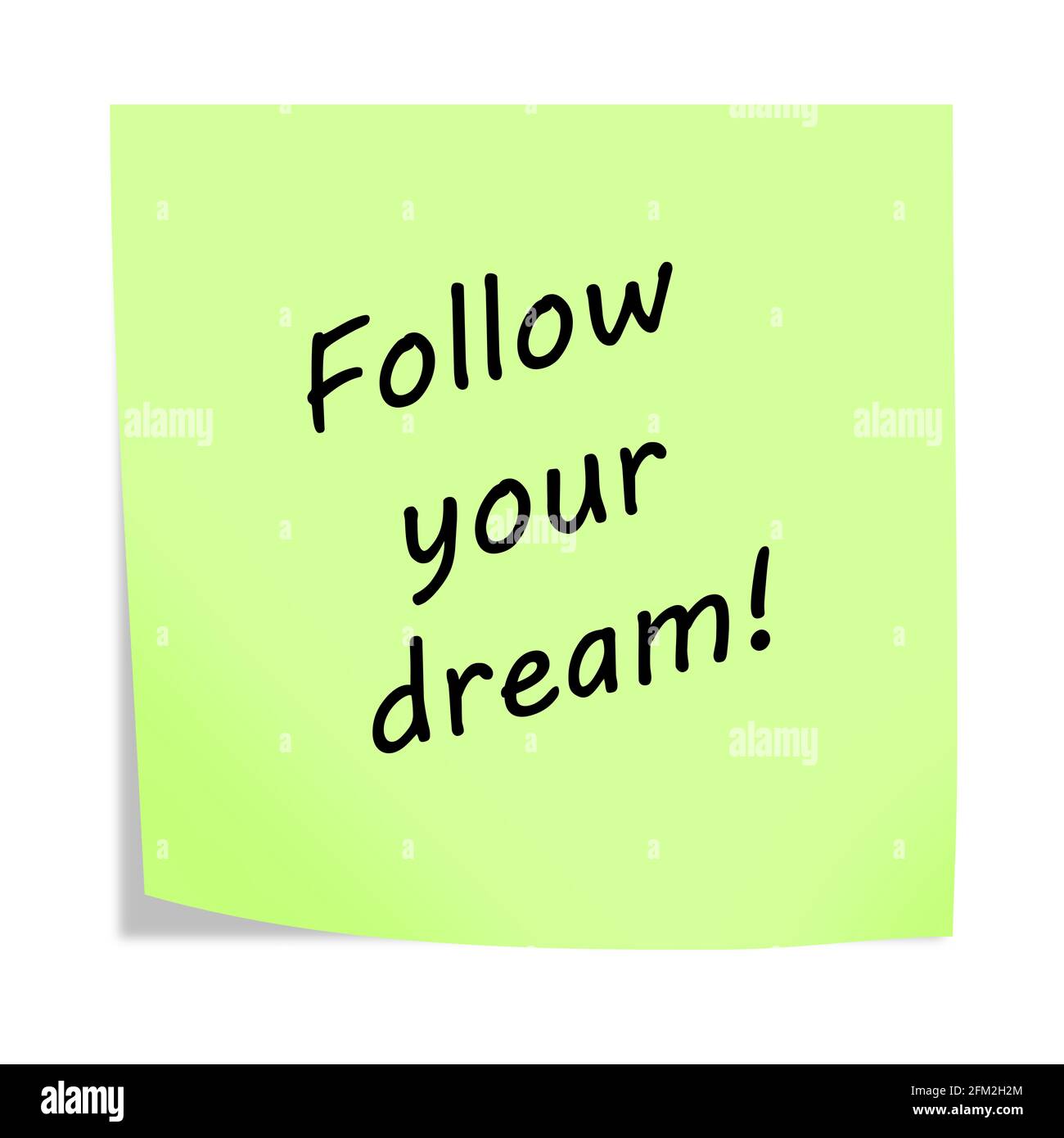 Follow your dream 3d illustration post note reminder on white with ...