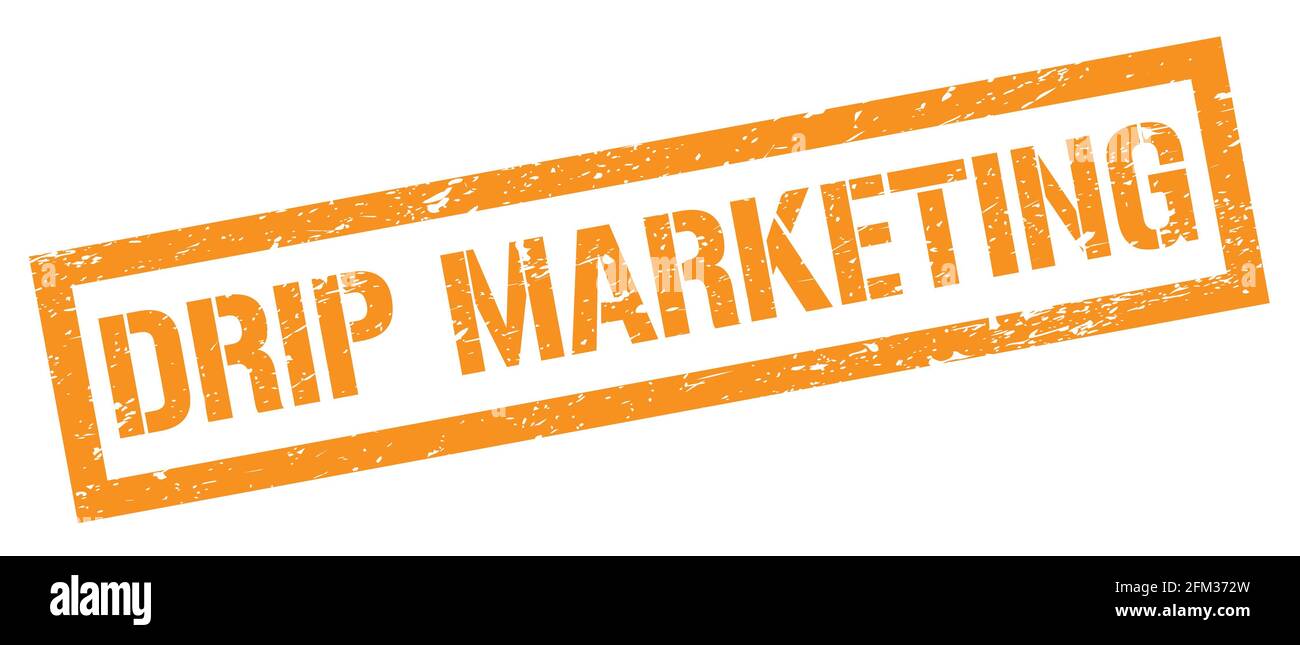 Drip marketing word hi-res stock photography and images - Alamy