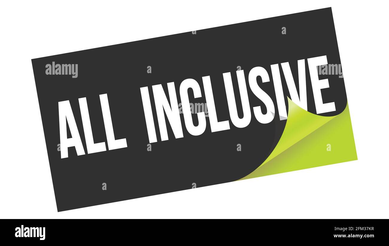 ALL INCLUSIVE text written on black green sticker stamp Stock Photo - Alamy