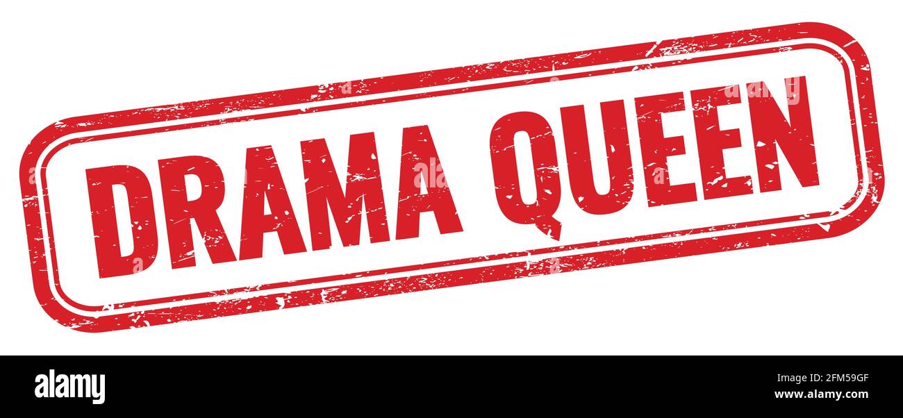 Drama queen sign hi-res stock photography and images - Alamy