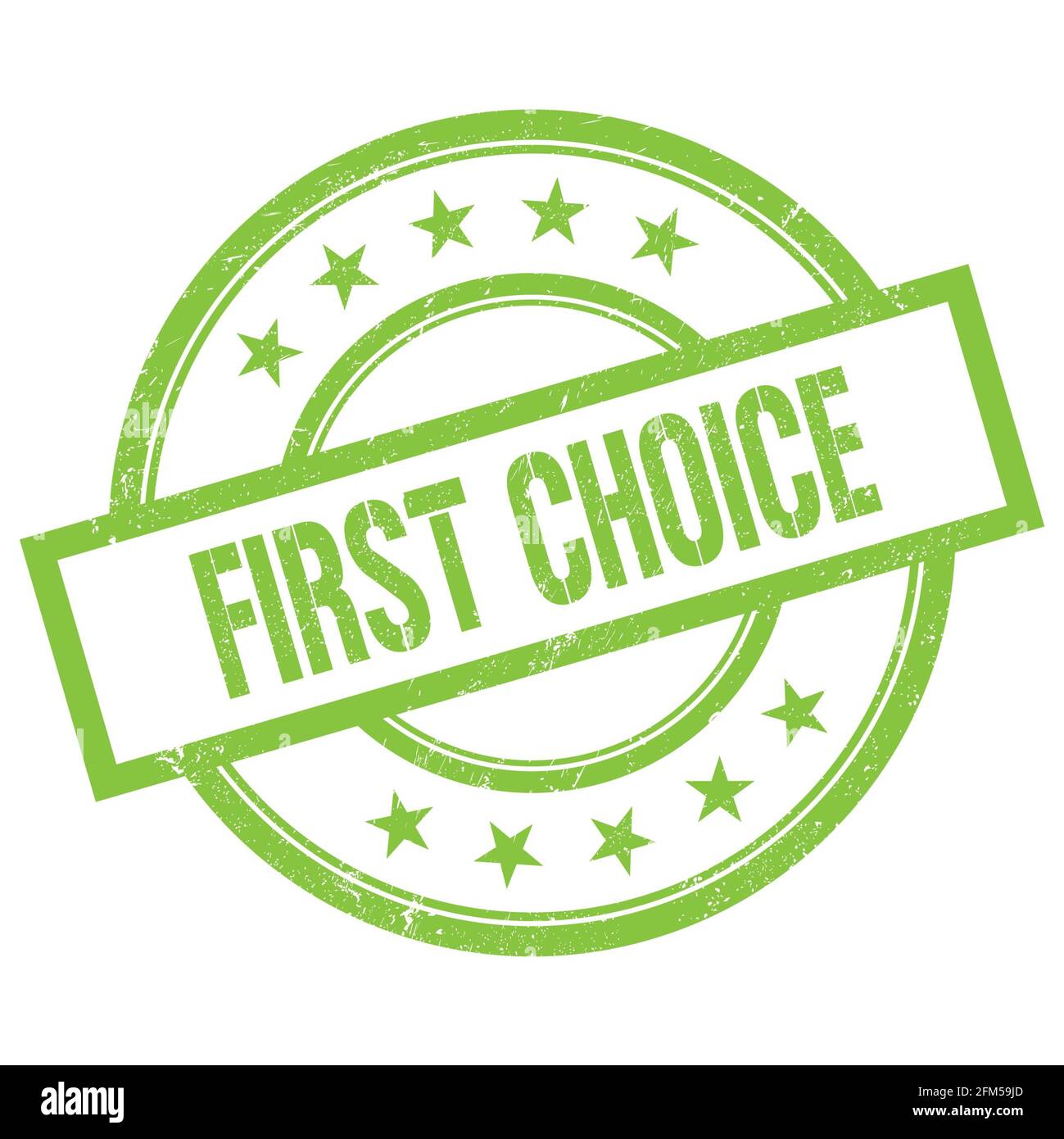 FIRST CHOICE text written on green round vintage rubber stamp Stock ...