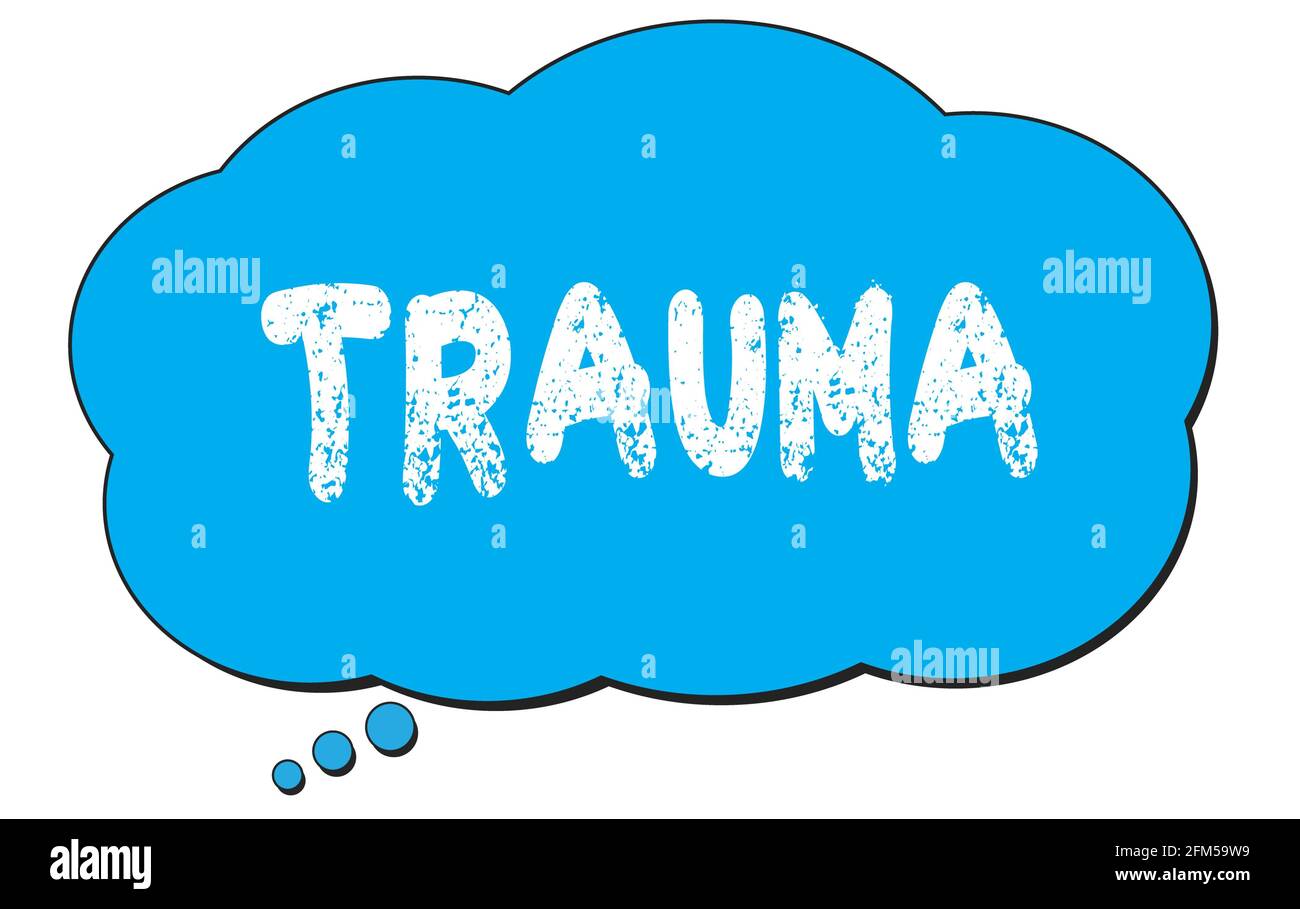 TRAUMA text written on a blue thought cloud bubble Stock Photo - Alamy