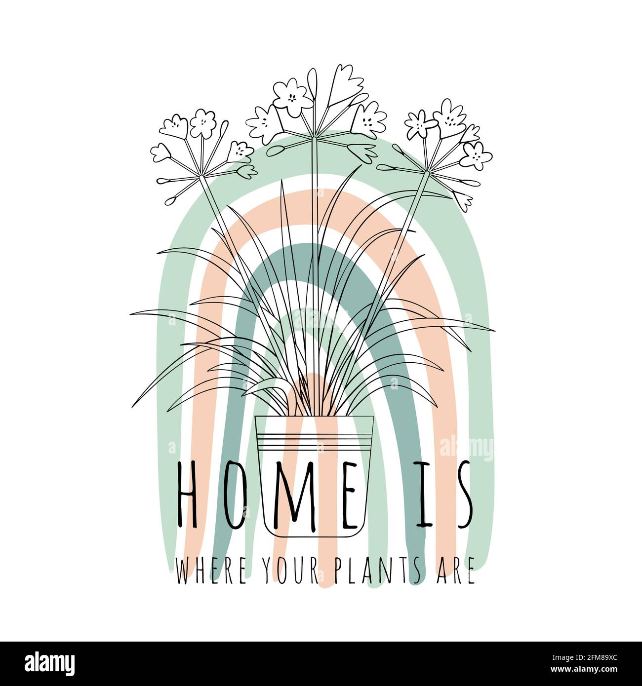 Minimalist boho illustration of quote Home is where your plants are ...