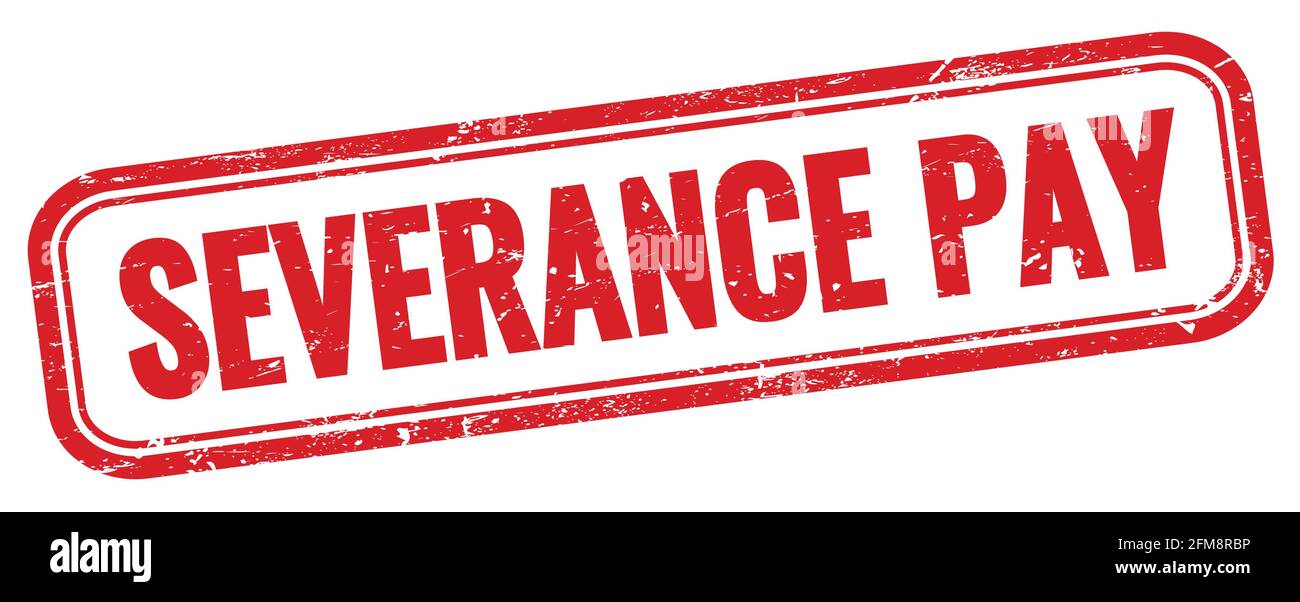 Severance pay word hi-res stock photography and images - Alamy