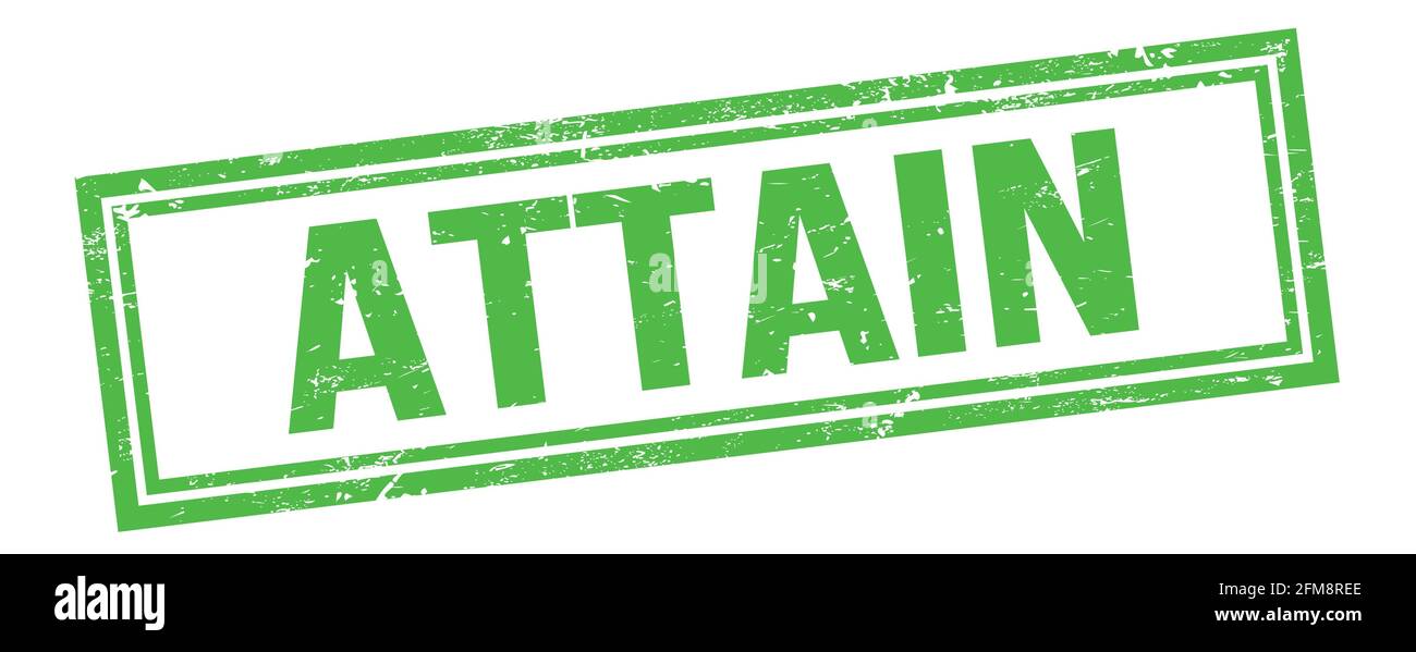 ATTAIN text on green grungy vintage rectangle stamp Stock Photo - Alamy