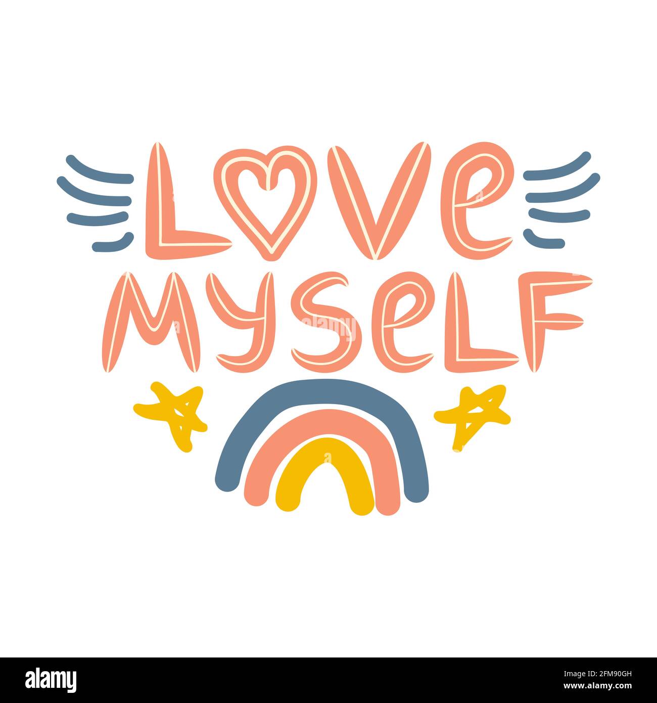 I love myself. Lettering inscribed in the shape of a heart. Cute hand ...