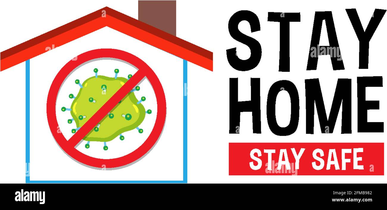 Stop virus sign with stay home stay safe font illustration Stock Vector ...