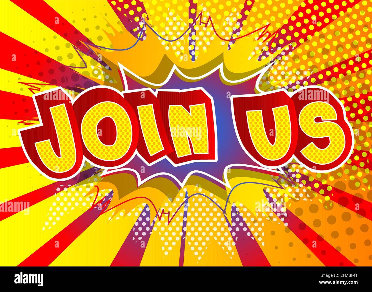 JOIN US in comic book letters on colorful background, Cartoon style ...