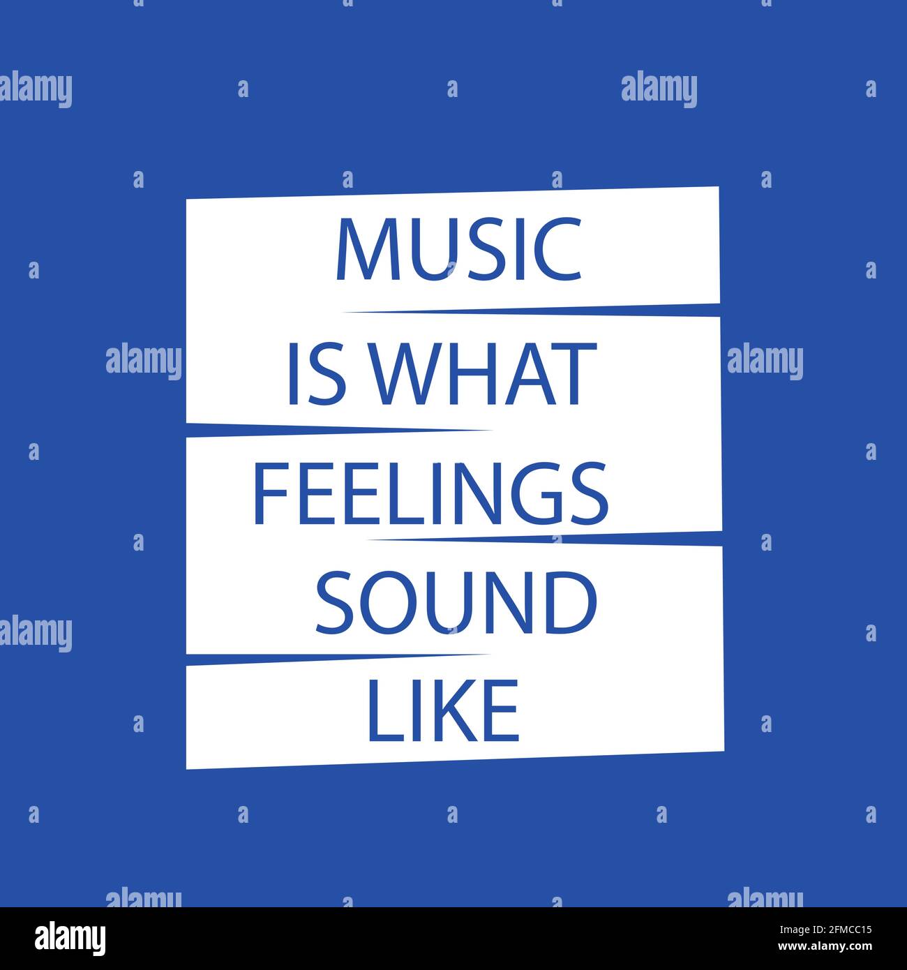 MUSIC IS WHAT FEELINGS SOUND LIKE VECTOR FOR T-SHIRT PRINT Stock Vector ...