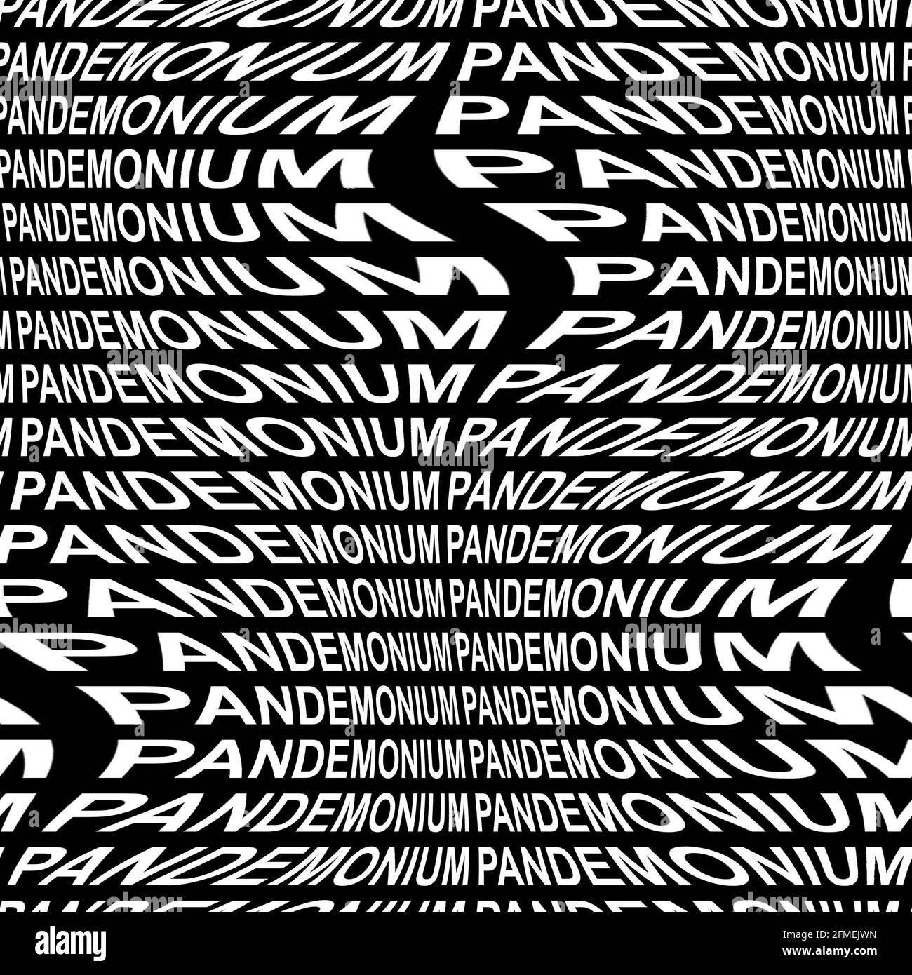 Pandemonium Word Warped Distorted Repeated And Arranged Into