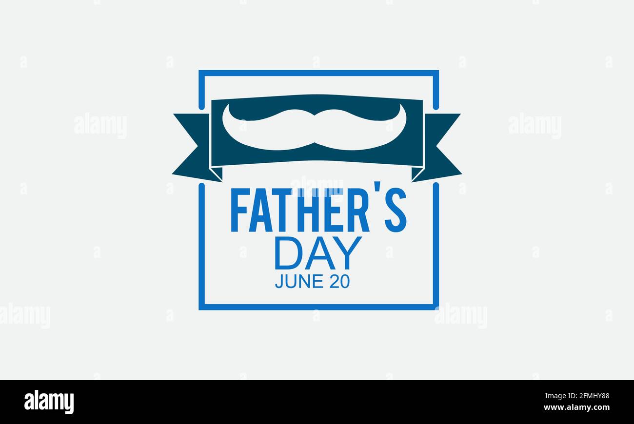 Father's Day Holiday Concept Celebrated on June 20 Every Year. Father's ...