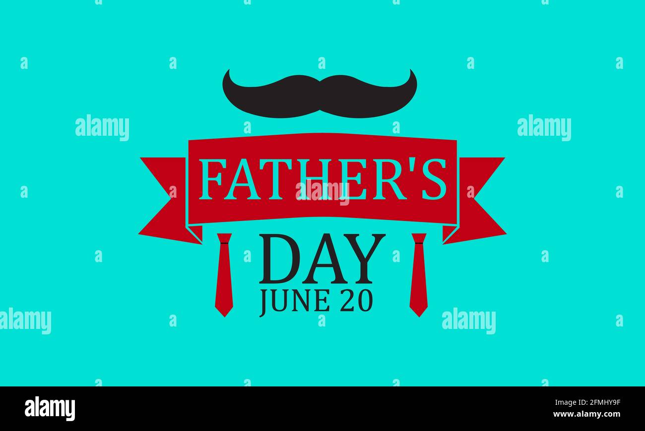 Father's Day Holiday Concept Celebrated on June 20 Every Year. Father's ...
