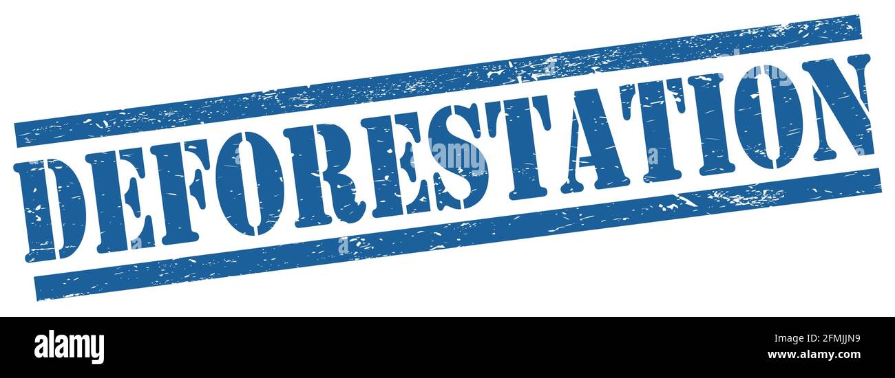 Deforestation stamp hi-res stock photography and images - Alamy